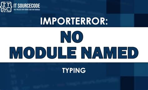 importerror no module named typing [solved]