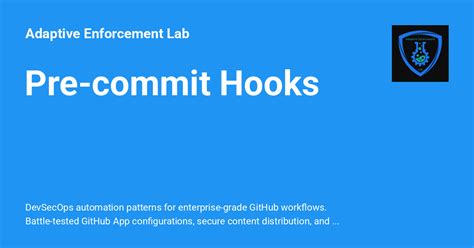 Pre Commit Hooks Adaptive Enforcement Lab