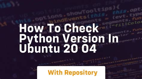 how to check python version in ubuntu 20 04 youtube
