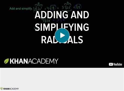 Khan Academy Algebra Adding And Simplifying Radicals Instructional
