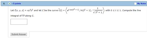 solved let f x y z xy 3z 2 and let c be the curve r t