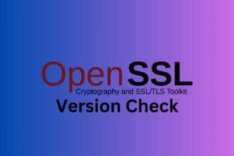 How To Check The OpenSSL Version In Windows And Linux