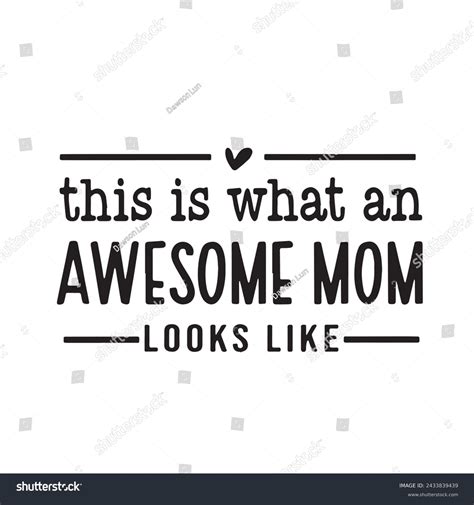 This What Awesome Mom Looks Like Stock Vector Royalty Free 2433839439
