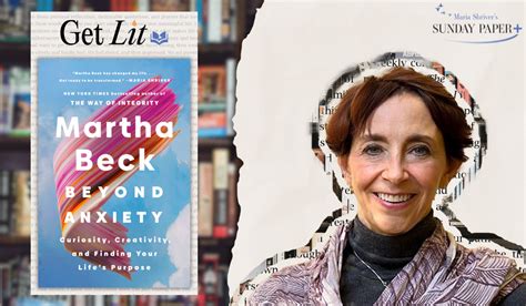 Get Lit With Martha Beck An Exclusive Excerpt From Beyond Anxiety”