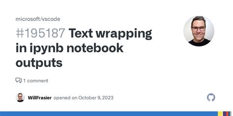 Text Wrapping In Ipynb Notebook Outputs · Issue 195187 · Microsoftvscode · Github
