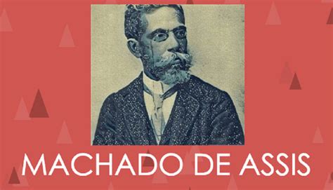 InfogrÁfico Sobre A Vida Do Escritor Machado De Assis
