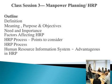 Ppt Class Session 3 Manpower Planning Hrp Powerpoint Presentation