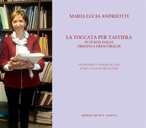 Le Toccate Di Maria Lucia Andreotti Svettano Al «cristina Campo Armelin Musica Padova