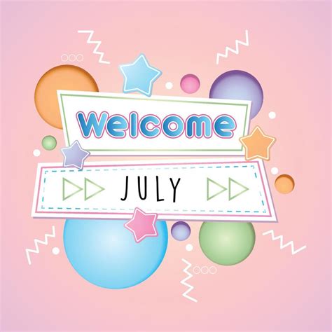 El Mes De Julio Bienvenido Julio Las Mejores Frases E Imágenes Para