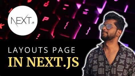 Nextjs Framework Course Handling Layouts In Nextjs Nishant Kumar