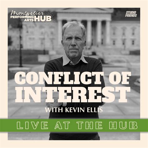 Conflict Of Interest Live With Kevin Ellis — Montpelier Performing