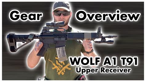Gear Overview Wolf A1 T91 Upper Receiver 12 5 5 56x45 Short Stroke Gas Pistol System Youtube
