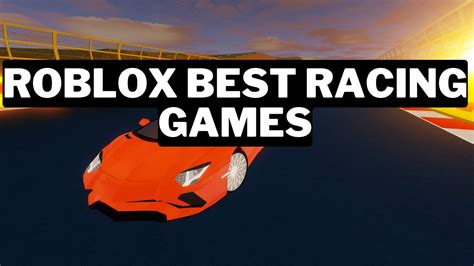 20 Best Racing Games On Roblox 2024