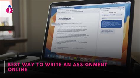 Best Way To Write An Assignment Online Perfect Assignment Creator