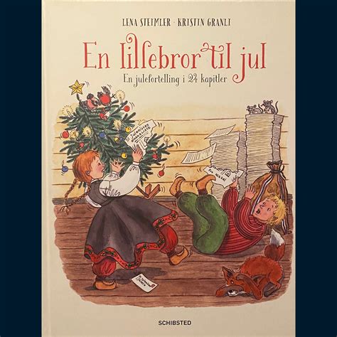 Steimler Lena En Lillebror Til Jul Bokstaveriet