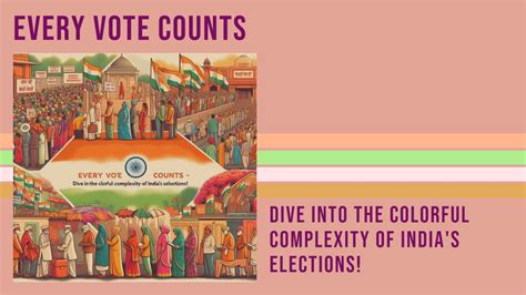 Democracy In Action Understanding Indias Vibrant Election Process