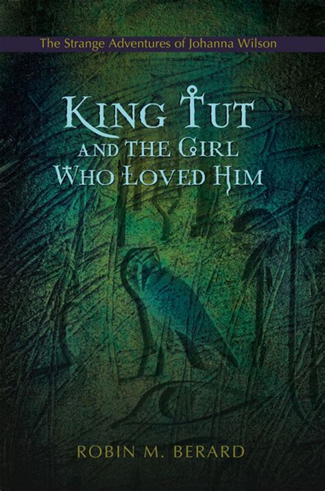 King Tut And The Girl Who Loved Him Ebook De Robin M Berard Epub