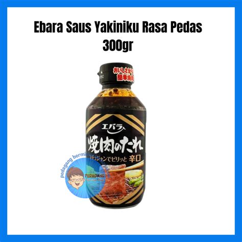 Jual Ebara Yakiniku No Tare Hot Pedas 300gr Shopee Indonesia
