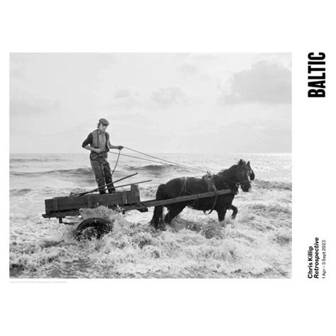 Chris Killip Retrospective Baltic Centre For Contemporary Art