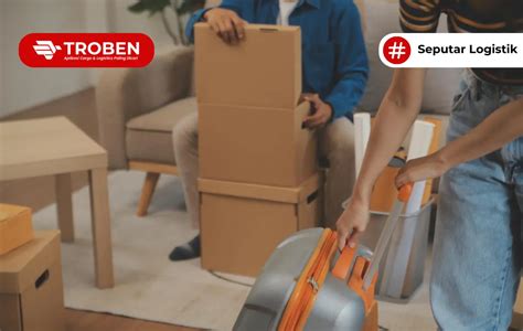 13 Tips Pindah Rumah Yang Aman Dan Praktis