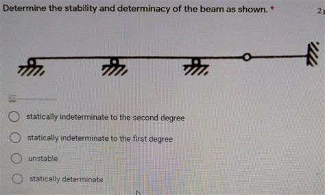 Solved Determine The Stability And Determinacy Of The Beam
