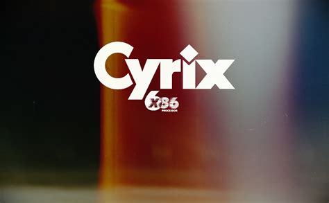 Cyrix A Legacy Remembered Software Acquisition