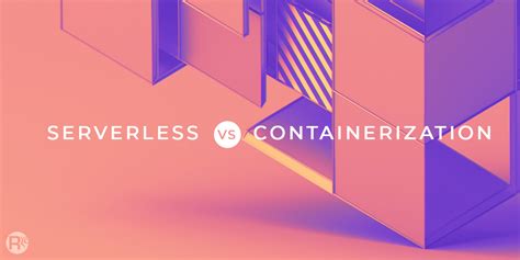 Containers And Serverless Computing Benefits Differences And Use Cases