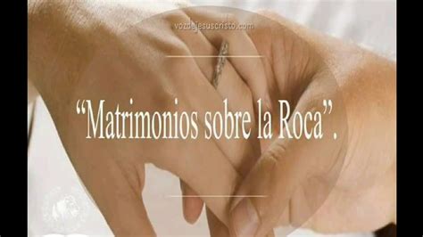 Matrimonios Sobre La Roca Youtube
