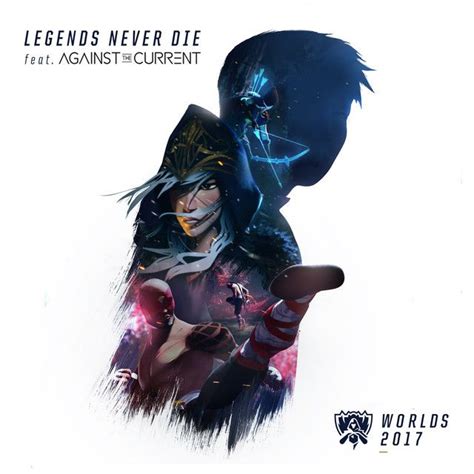 Legends Never Die Portadas De Discos League Of Legends Canciones