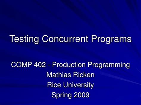 Ppt Effective Unit Testing For Concurrent Programs Overcoming
