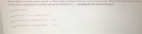 Solved You Are Given A Numeric Vector Named Dat That