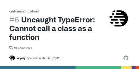 Uncaught Typeerror Cannot Call A Class As A Function · Issue 6 · Cretueusebiuvform · Github