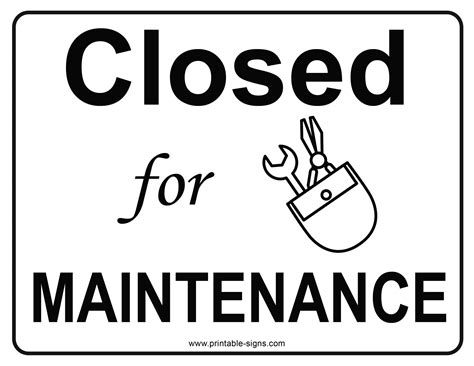 Closed For Maintenance Sign Printable Printable Signs