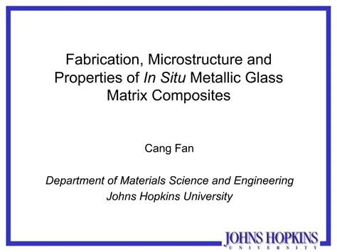 Ppt Fabrication Microstructure And Properties Of In Situ Metallic