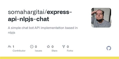 Github Somahargitaiexpress Api Nlpjs Chat A Simple Chat Bot Api