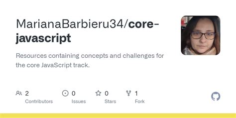 Github Marianabarbieru34core Javascript Resources Containing Concepts And Challenges For The