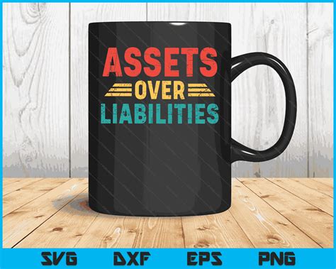 Assets Over Liabilities Accountant Svg Png Printable Files Creativeusarts