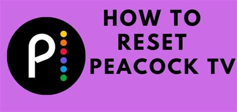 How To Reset Peacocktv Com Tv