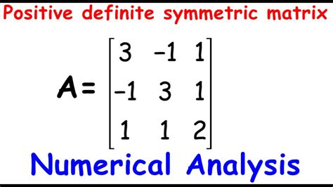 How To Determine If A Matrix Is Positive Definite Symmetric Youtube