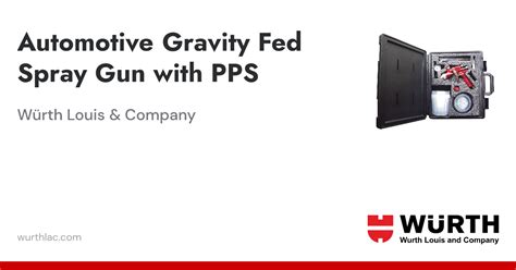 Automotive Gravity Fed Spray Gun With Pps Würth Louis And Company