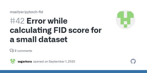 Error While Calculating Fid Score For A Small Dataset · Issue 42