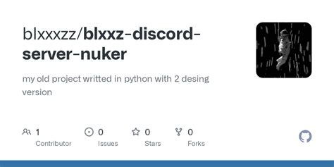 Github Blxxxzz Blxxz Discord Server Nuker My Old Project Writted In