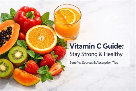 Vitamin C Guide A Smart Way To Stay Strong And Healthy