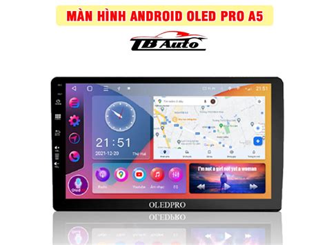 Màn Hình Android Oled Pro A5