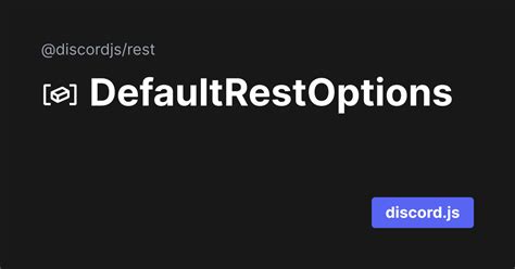 discord js defaultrestoptions