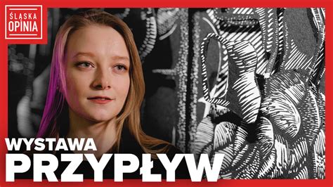 Karolina Kruszewska Tworzę Tak Jak Czuję Śląska Opinia