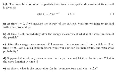 solved q1 the wave function of a free particle that lives