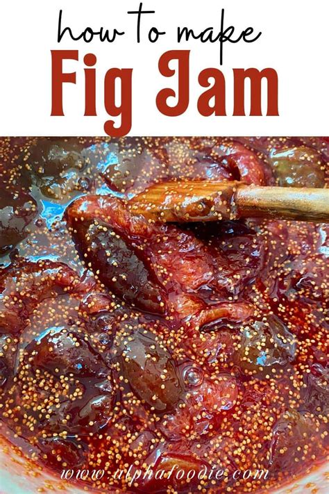 This 4 Ingredient Fig Jam Recipe Fig Preserves Contains Just Fresh