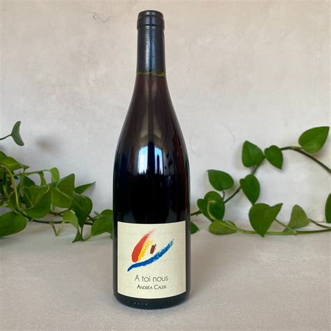 Andrea Calek A Toi Nous Ardeche France Clarity Wine