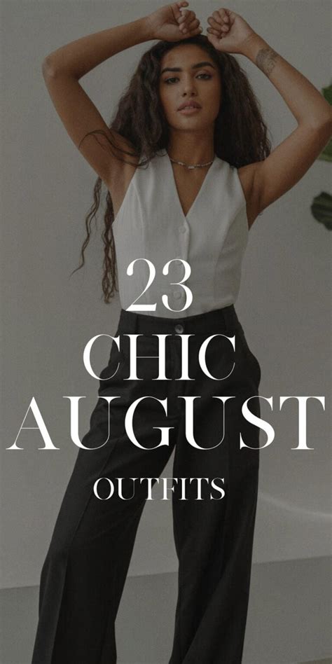 23 Chic And Stylish August Outfit Ideas